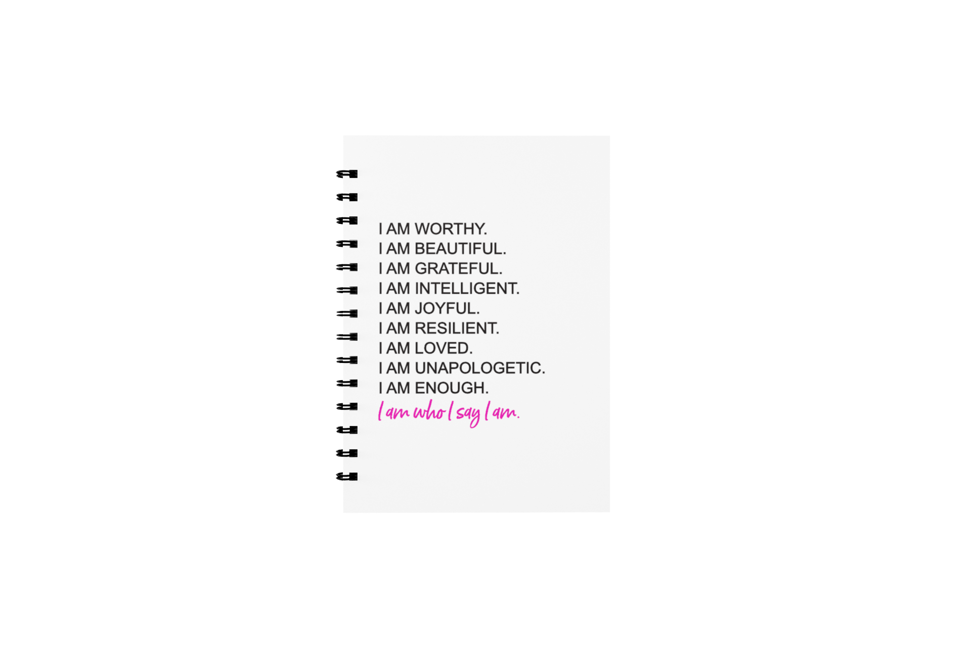 I Am Who I Say I Am Spiral Notebook - Hey Girl Hey