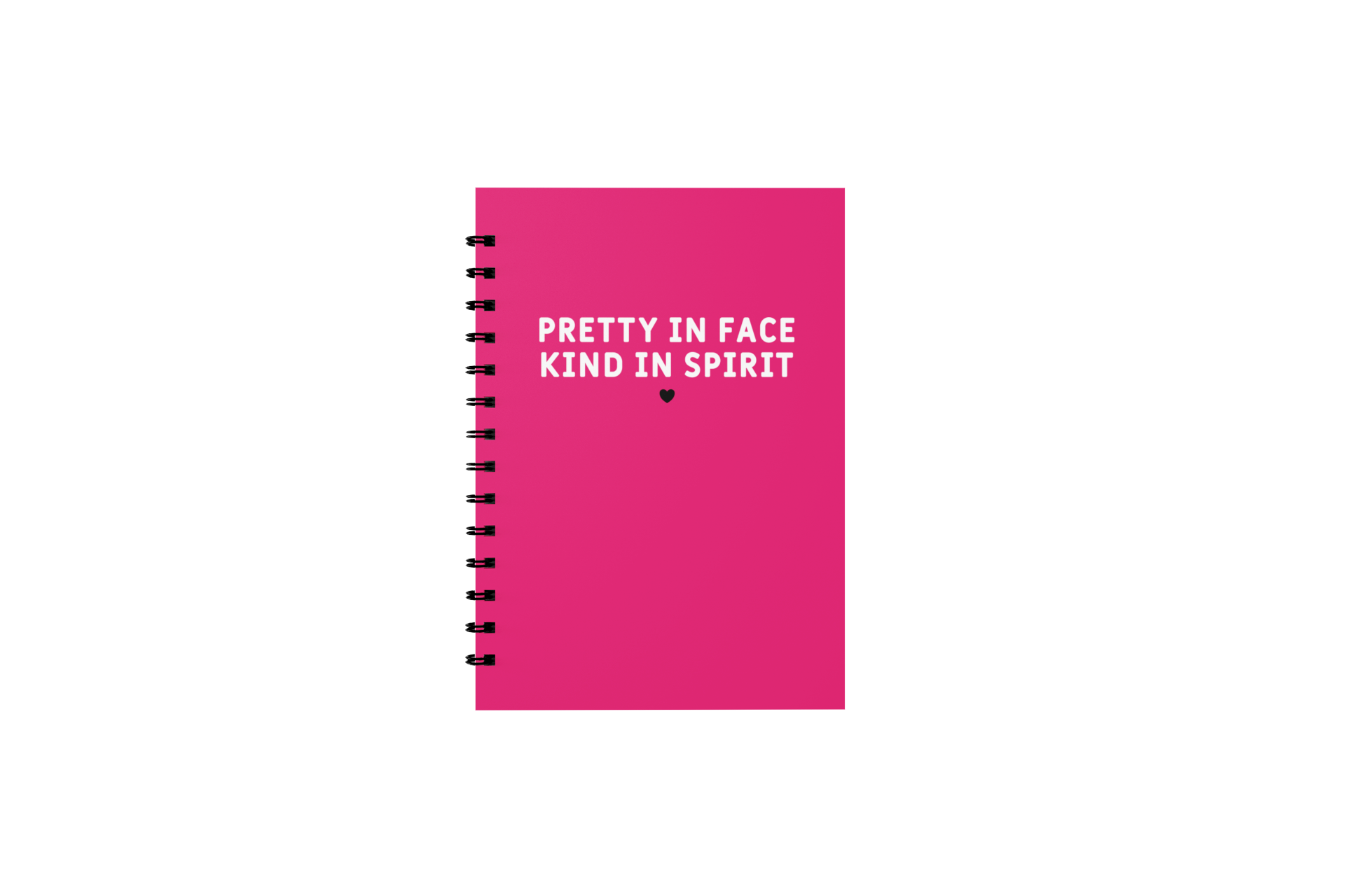 Pretty In Face, Kind In Spirit Spiral Notebook - Hey Girl Hey